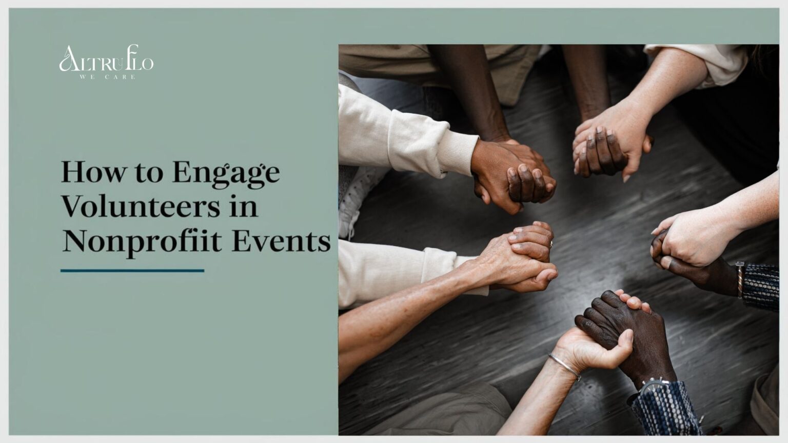 How to Engage Volunteers in Nonprofit Events – Altru Flo